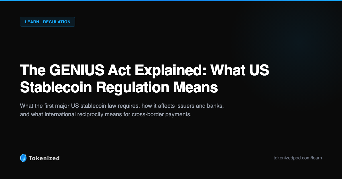 The GENIUS Act Explained: What US Stablecoin Regulation Means | Tokenized